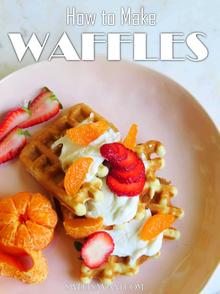 How to make Waffles | Quick and EASY Waffle recipe - Sweet Savant
